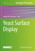 Yeast Surface Display for Protein Engineering: Library Generation ...
