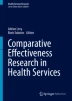 Comparative Effectiveness Research: Overview | SpringerLink