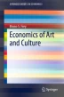 What Is the Economics of Art and Culture? | SpringerLink