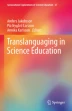 Translanguaging, Trans-semiotizing, and Trans-registering in a ...