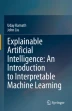 Introduction to Interpretability and Explainability | SpringerLink