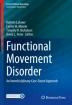 The Biopsychosocial Formulation for Functional Movement Disorder ...