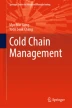 Fundamentals of Cold Chain Management | SpringerLink