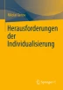 Die Zukunft der Individualisierung | SpringerLink