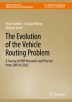 The Evolution of the Vehicle Routing Problem—A Survey of VRP Research ...
