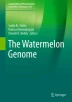 Watermelon Genetic Resources and Diversity | SpringerLink