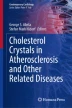 The Cholesterol Crystal Paradigm: Overview of How Cholesterol Crystals ...