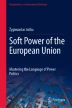 Soft Power Pillars of the European Union: An Overview | SpringerLink