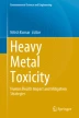 Heavy Metal Toxicity and Their Effects on Environment | SpringerLink