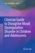 Assessment of DMDD with the Disruptive Mood Questionnaire | SpringerLink