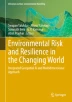 Environmental Risk and Resilience in a Changing World: A Comprehensive ...