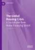 Housing Market Dynamics: Understanding the Recent Global Trends and ...