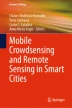 Mobile Crowdsensing and Remote Sensing in Smart Cities: An Introduction ...