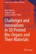 3D Printing of Bio-organs: Materials, Methods and Future Prospects ...