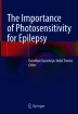 Photosensitive and Pattern-Sensitive Epilepsy: A Guide for Patients and ...