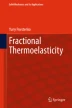 Fractional Heat Conduction and Related Theories of Thermoelasticity ...
