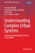 Interventions in Complex Urban Systems: How to Enable Modeling to ...