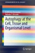 Autophagy (Autophagia) from 1860 to 1963 | SpringerLink
