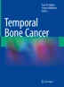 Subtotal and Total Temporal Bone Resection | SpringerLink