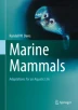 Return to the Sea: The Evolution of Marine Mammals | SpringerLink