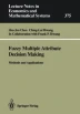 Fuzzy Multiple Attribute Decision Making Methods | SpringerLink