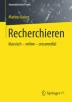 Grundbegriffe der Recherche | SpringerLink