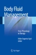 Physiology of Body Fluid Compartments and Body Fluid Movements ...