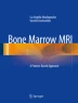 Νormal Bone Marrow: Anatomy, Function, Conversion, and Reconversion ...