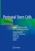Introduction of Perinatal Tissue-Derived Stem Cells | SpringerLink