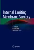 Anatomy of Internal Limiting Membrane | SpringerLink