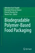 Plant-Derived Biopolymers in Food Packaging: Current Status and Market ...