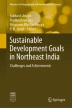 Sustainable Development Goals and Assam—A Roadmap to a Better Future ...