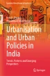 Levels, Trends and Patterns in India’s Urbanisation | SpringerLink