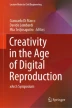 Creativity in the Age of Digital Reproduction | Springer Nature Link ...