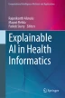 Explainable AI Methods and Applications | SpringerLink