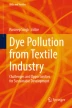 Understanding Dye Pollution and Its Impact on the Environment ...