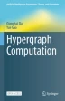 Hypergraph Computation for Medical and Biological Applications ...