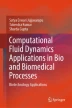 Computational Fluid Dynamics in Biomedical Engineering | SpringerLink