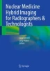 Advances in Hybrid Imaging: SPECT/CT | Springer Nature Link