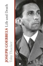 Joseph Goebbels: Life and Death | Springer Nature Link (formerly ...