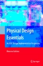 Physical Design Essentials: An ASIC Design Implementation Perspective ...