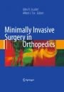 Minimally Invasive Surgery in Orthopedics | SpringerLink