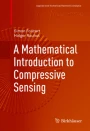 A Mathematical Introduction to Compressive Sensing | SpringerLink