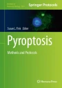Pyroptosis: Methods and Protocols | SpringerLink
