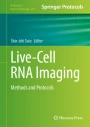 Live-Cell RNA Imaging: Methods and Protocols | SpringerLink