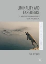 Liminality and Experience: A Transdisciplinary Approach to the ...