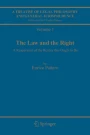 A Treatise of Legal Philosophy and General Jurisprudence: Volume 1:The Law and The Right, Volume ...
