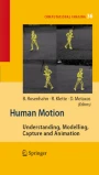 Human Motion: Understanding, Modelling, Capture, and Animation ...