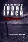 The Many Faces of Judge Lynch: Extralegal Violence and Punishment in ...
