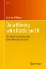 Data Mining with Rattle and R: The Art of Excavating Data for Knowledge Discovery | Springer ...
